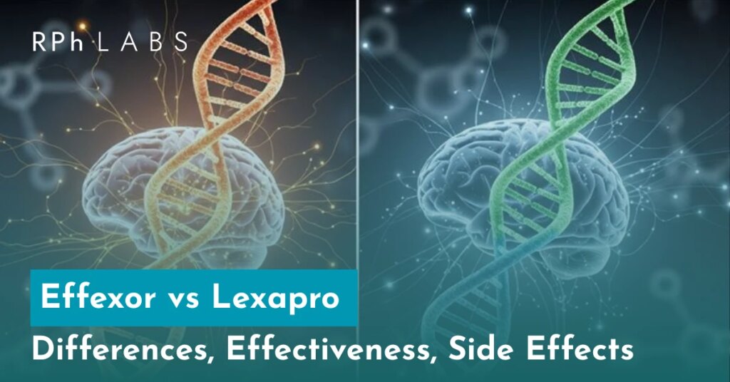 Effexor vs Lexapro: Differences, Effectiveness, Side Effects - RPh Labs